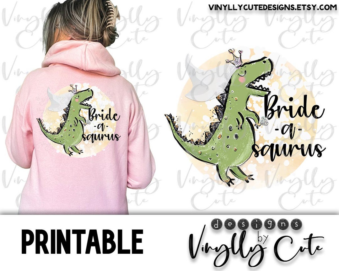 Bride-a-saurus 300 DPI PNG Printable Ready to Print - Etsy