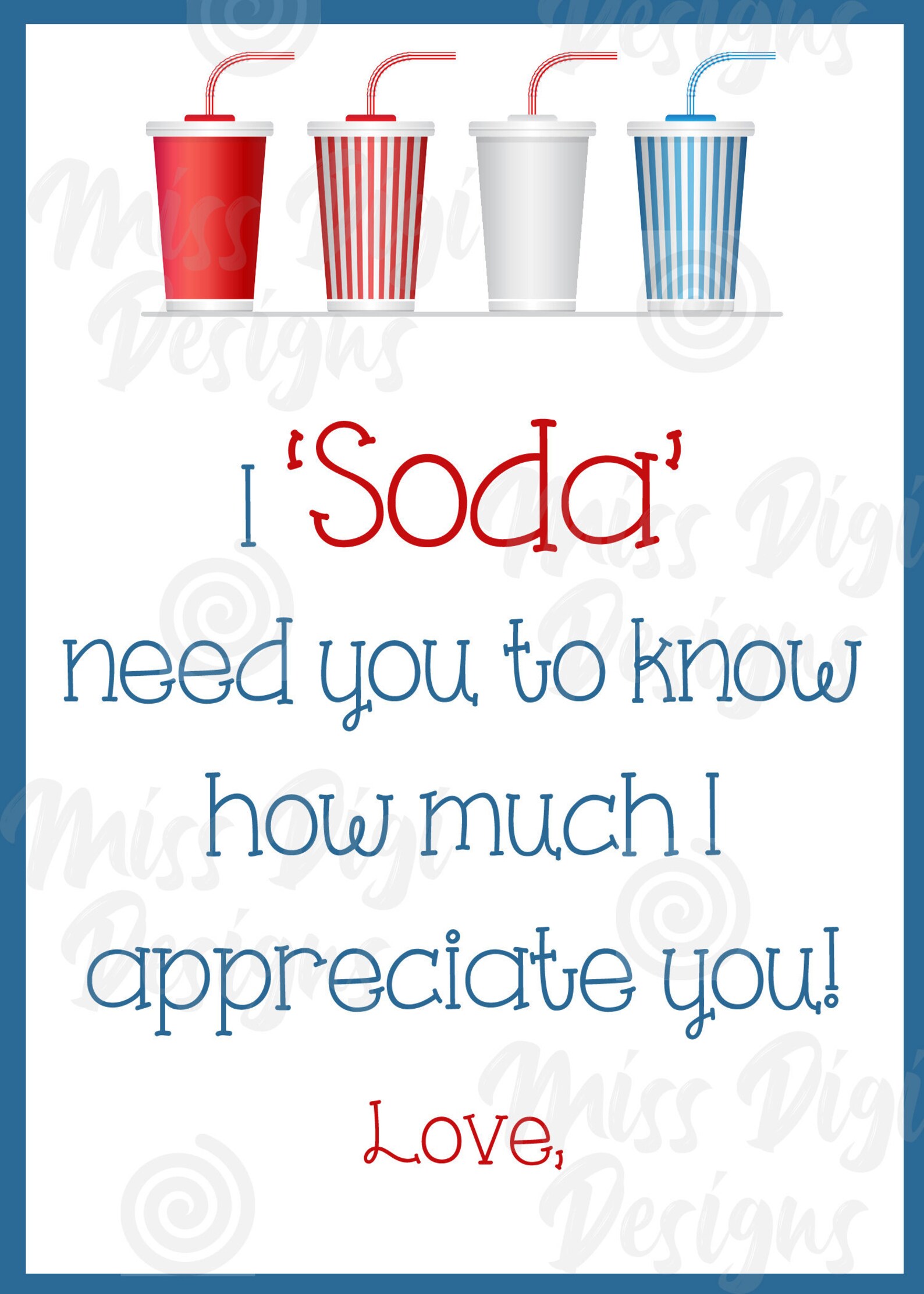 Soda Thank You Printable-teachers-friends-colleagues, I Appreciate You ...
