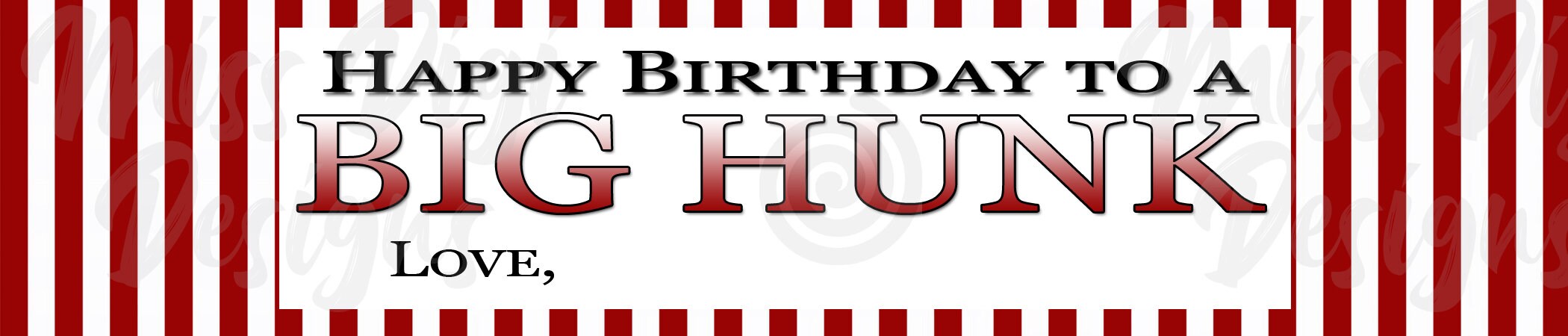 Birthday Printable-big Hunk-dads-guys-boys-boss-fathers-friends-candy ...