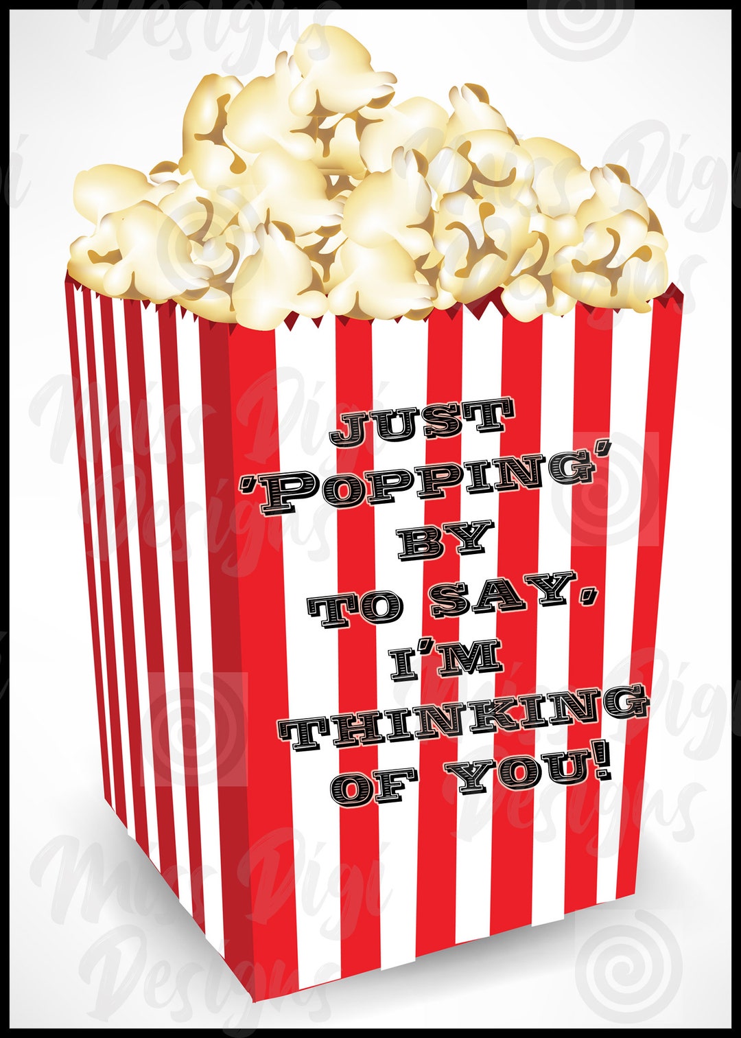 Just 'popping' by to Say, Popcorn Printable, Thinking of You, Popcorn ...