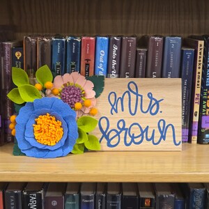 Floral Teacher Classroom Decor Personalized Felt Flower Name Sign Hand ...