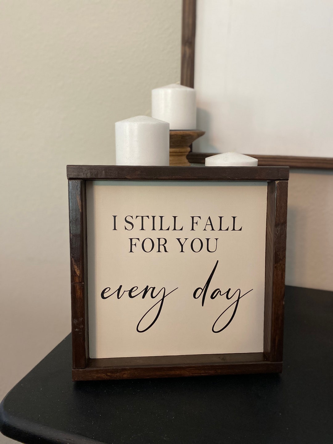 I still fall for you every day,modern farmhouse signhome decorwood ...