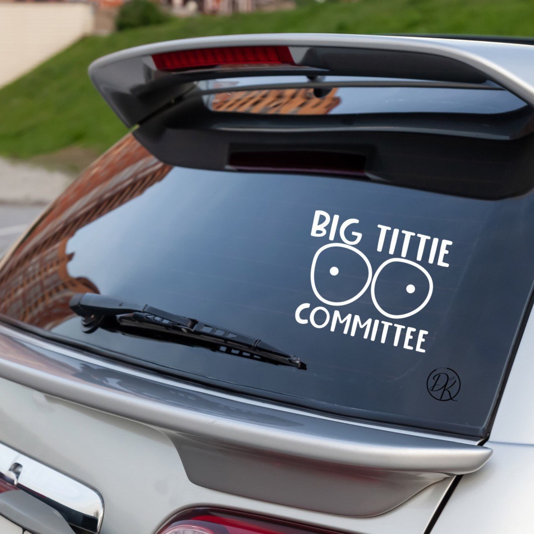 Big Tittie Committee Decal Car Decal Decal for Cars Petty Decals Vinyl ...