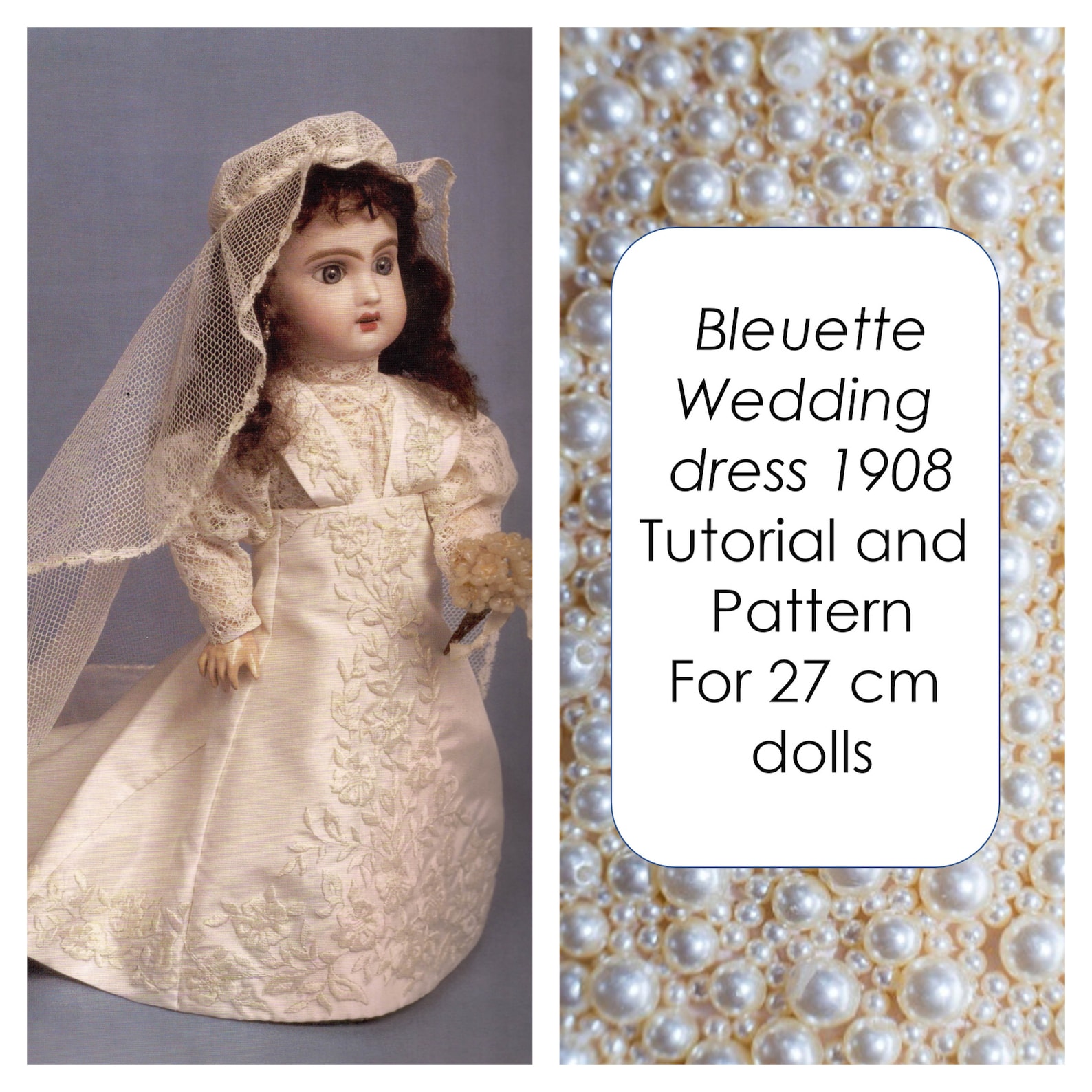 Bleuette Wedding Dress - Tutorial and Pattern for 27 Cm Dolls + GUIDE ...