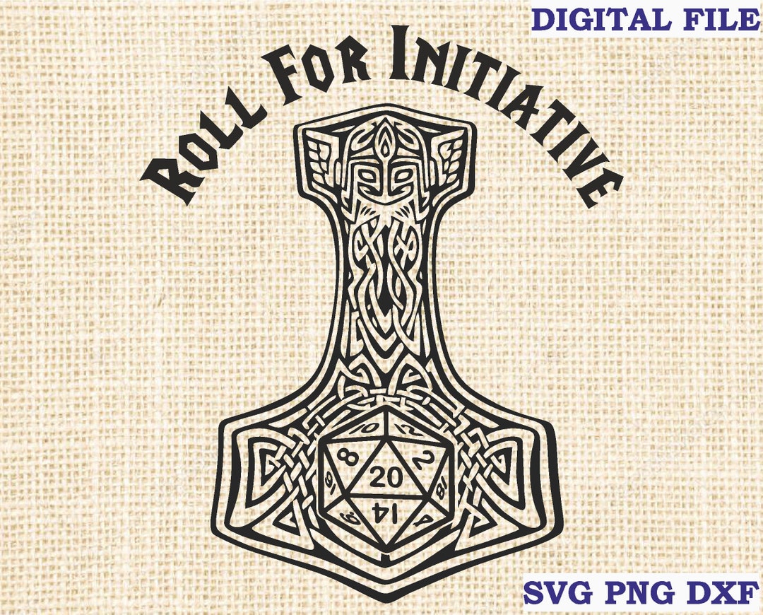 Roll for Initiative Svg, Dungeons and Dragons Svg, Dnd Svg, Thor Hammer ...
