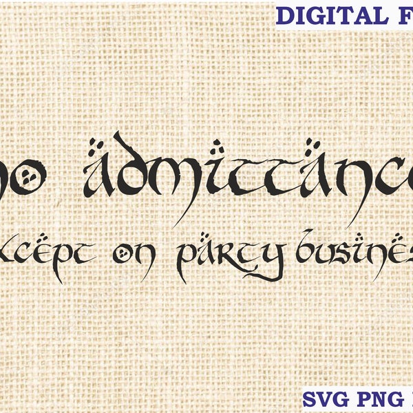 Sign No Admittance Except on Party Business - Etsy