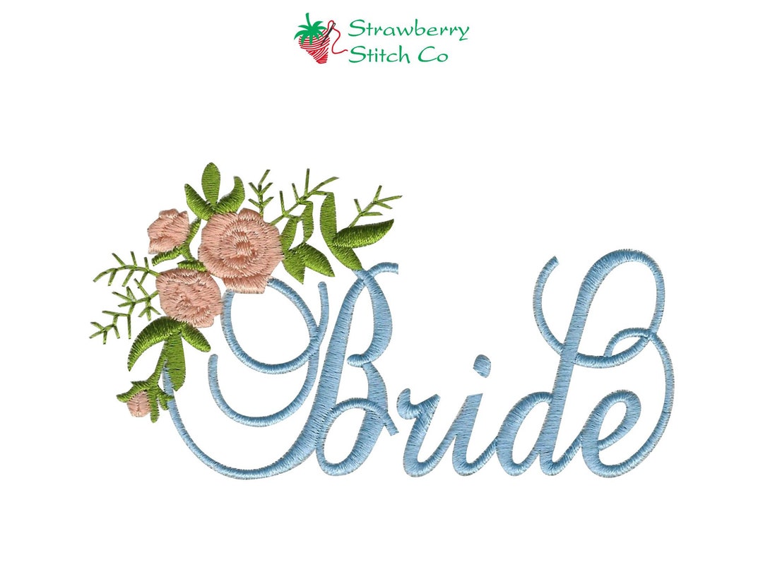 Bride Floral, Embroidery Design, Bride Script, Machine Embroidery ...