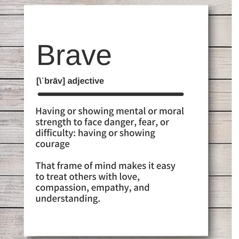 BRAVE Definition Print- Word Art -black and White Super Quote Wall ...