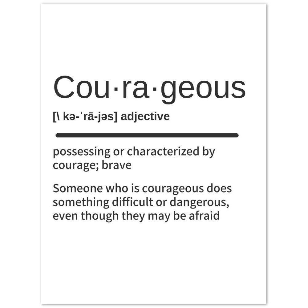 COURAGEOUS Definition Print Word Art black and White Super Quote Wall ...