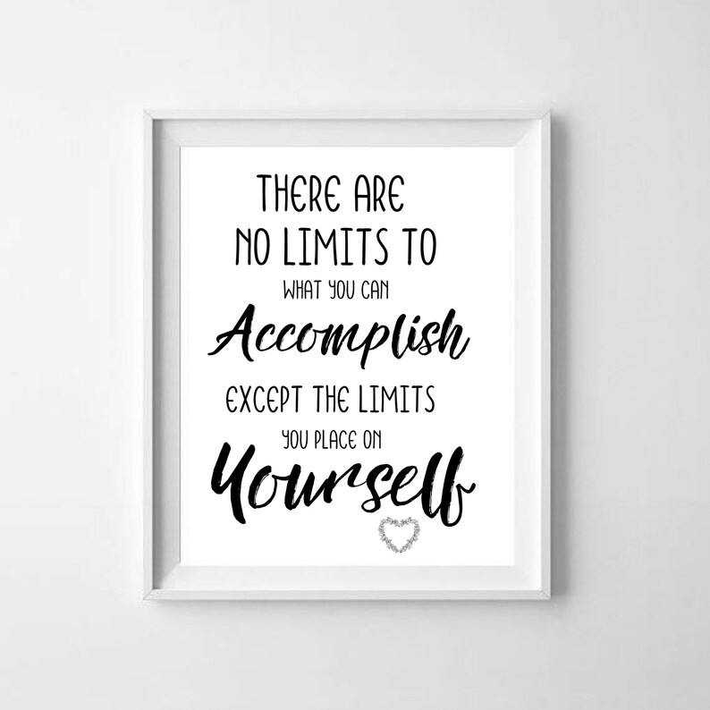 There Are NO LIMITS to What You Can Accomplish - Printable Wall Art ...