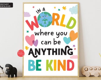 In A World Where You Can Be Anything BE KIND, School Counselor Poster ...