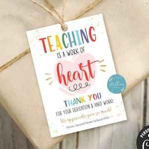 EDITABLE Teaching is a Work of HEART Gift Tag, Teacher Appreciation ...