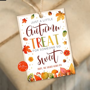 EDITABLE Fall Gift Tags, an Autumn Treat for Someone so Sweet, Nurse ...