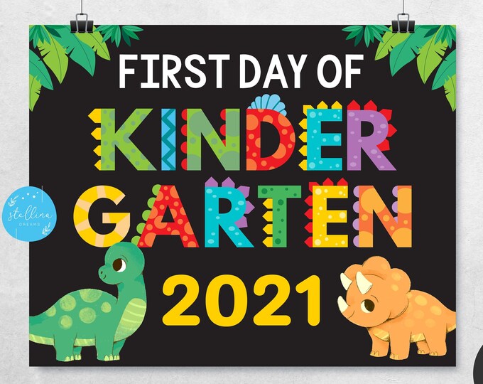 Dinosaur First Day of Kindergarten Sign, First Day of School Sign ...