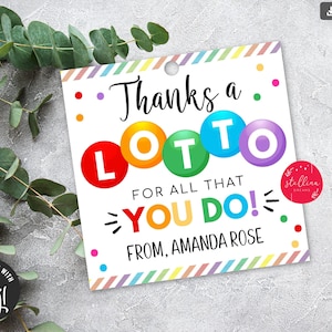 Thanks a Lotto for All You Do Gift Tag, Lotto Favor Tag, Teacher ...