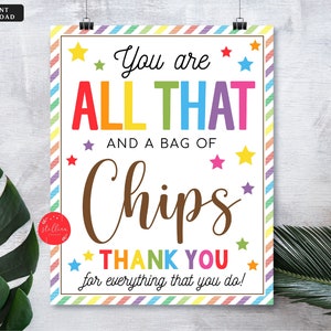 All That and a Bag of Chips Sign, INSTANT DOWNLOAD Teacher Staff ...