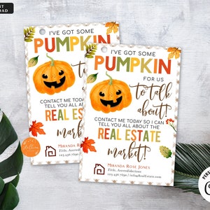 Editable Halloween Pumpkin Realtor Gift Tags, I've Got Pumpkin for Us ...