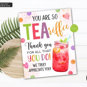 You're Tea-riffic! Iced Tea Appreciation Sign Printable, School Pto Pta ...