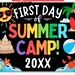 EDITABLE First Day of Summer Camp Sign Printable Instant Download Photo ...