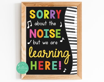 Sorry About the Noise We Are Learning Here, Music Teacher Classroom ...