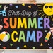INSTANT DOWNLOAD First Day of Summer Camp Sign Printable Instant ...