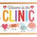 Welcome to the Clinic Sign, School Health Office Poster Pediatric ...
