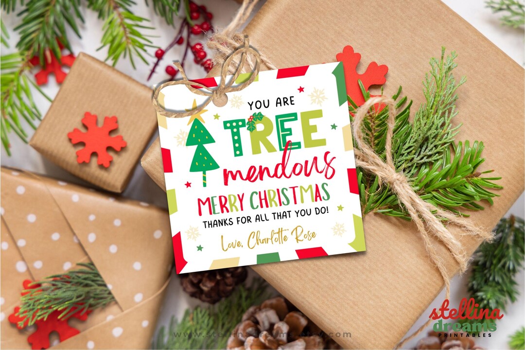 Christmas Tree-mendous Gift Tags | Holiday Appreciation Tags | Editable ...