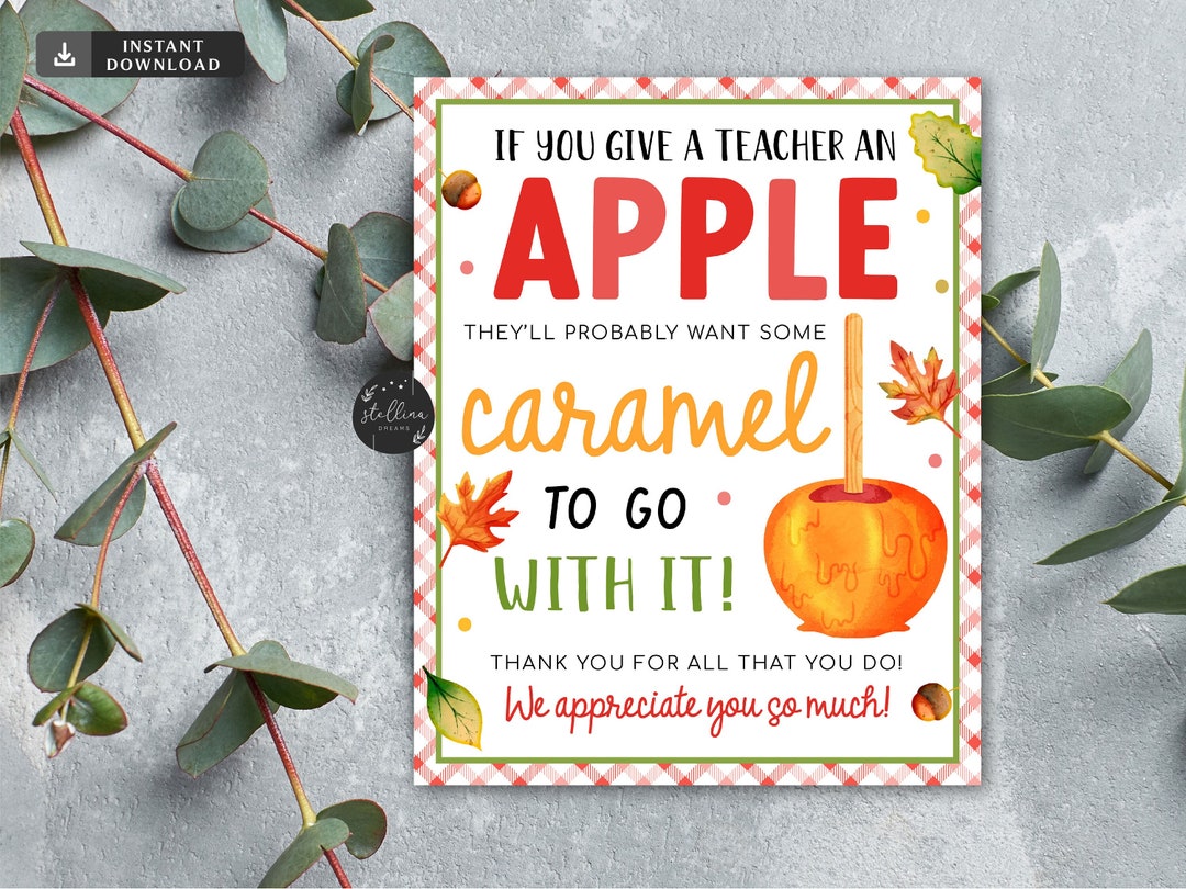 INSTANT DOWNLOAD Teacher Caramel Apple Sign, If You Give a Teacher an ...