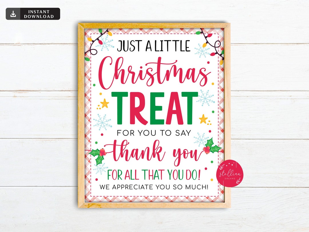 Holiday Appreciation Sign, Christmas Treat Thank You Sign, Employee ...