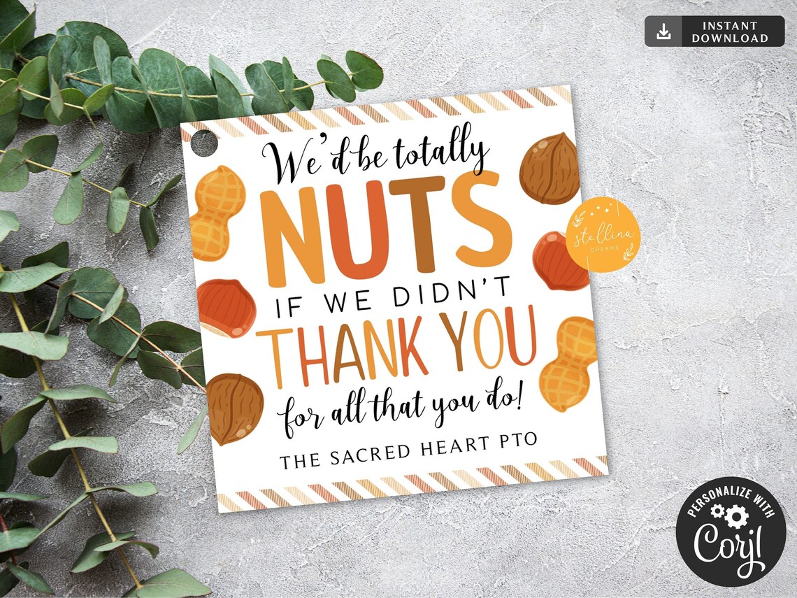 Nuts Gift Tags, Nuts If We Didn't Thank You Appreciation Tags, School ...