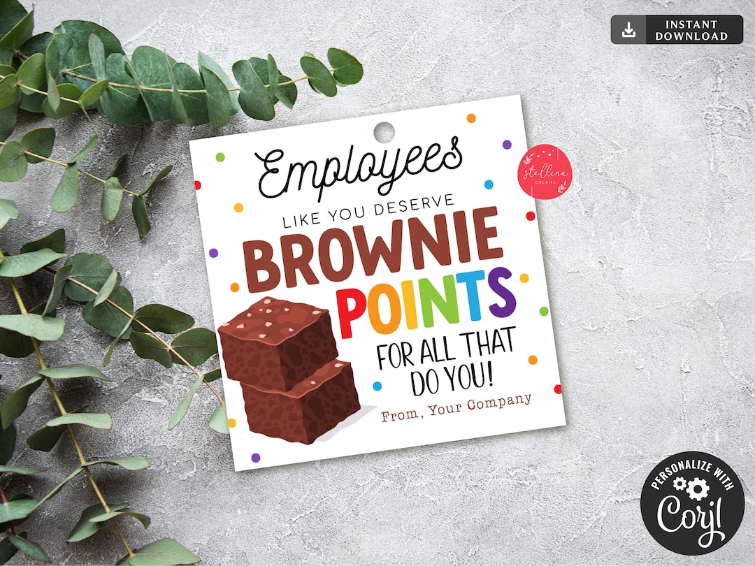 EDITABLE Employee Appreciation Gift Tags, Employees Deserve Brownie ...