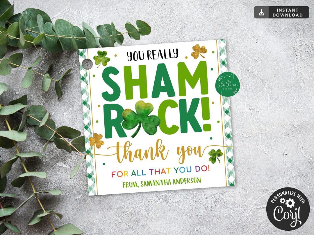 EDITABLE St. Patrick's Day Shamrock Gift Tags, You Sham-rock Thank You ...