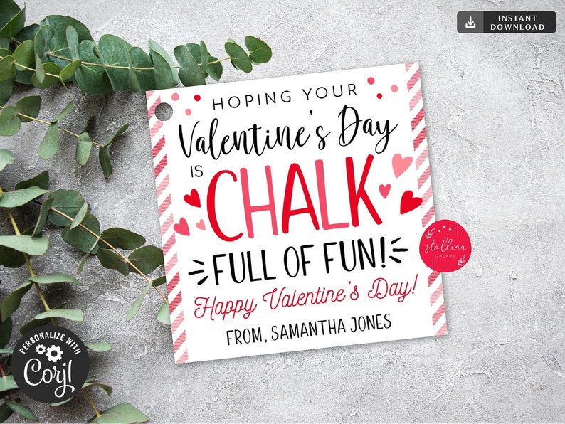Valentines Chalk Gift Tags, Hope Your Valentine's is Chalk Full of Fun ...