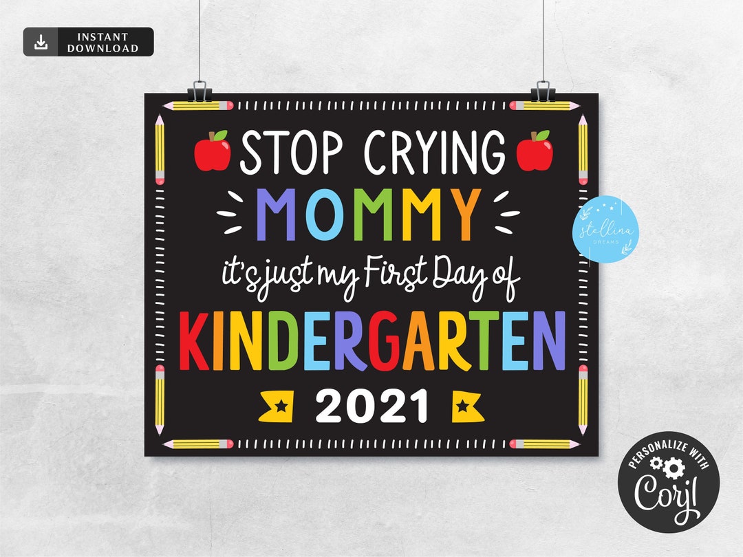 Stop Crying Mom Back to School Photo Prop, Kindergarten Rainbow School ...