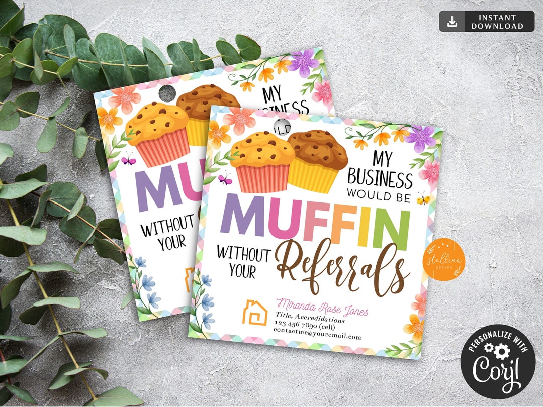 Editable Spring Muffin Realtor Pop by Tag, Muffin Without Your ...