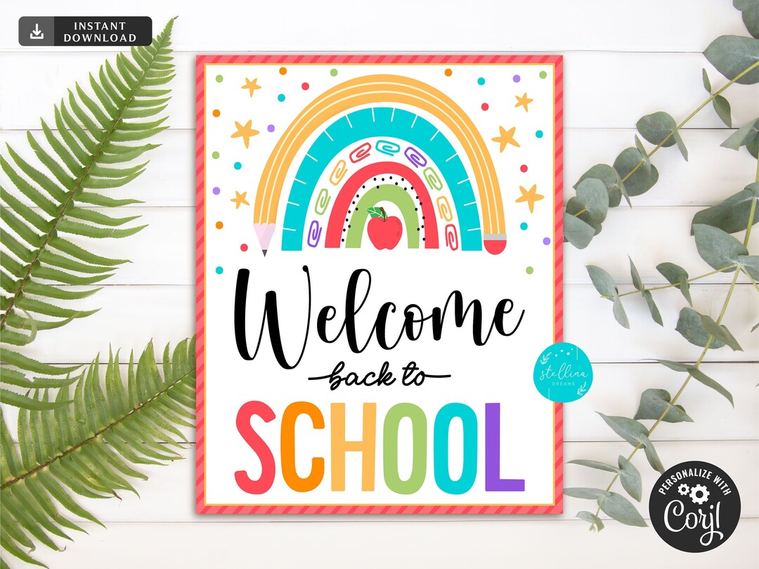 Printable Welcome Back to School Sign, Rainbow Sweet School Year First ...
