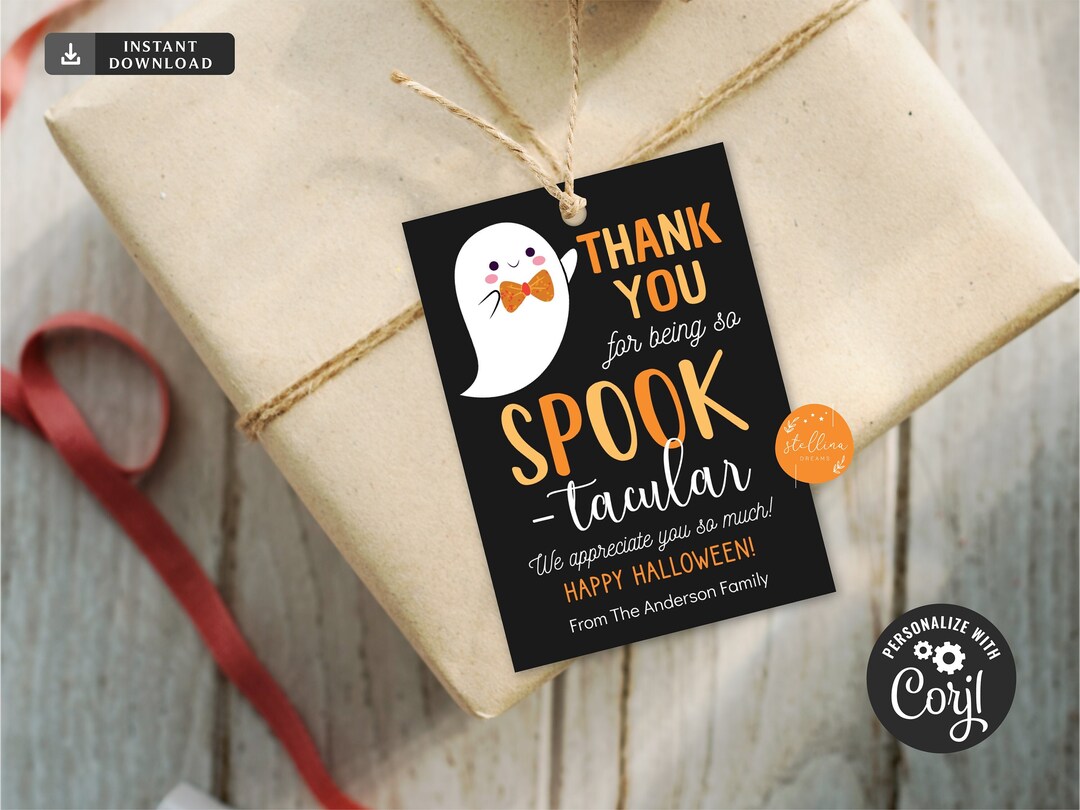 Halloween Gift Tags, Fall Appreciation Favor Tags, Thanks for Being ...