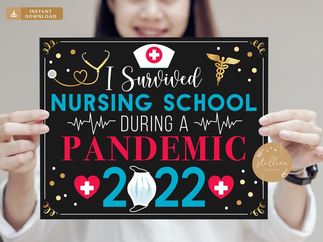 Printable I Survived Nursing School in a Pandemic Sign, Nurse ...