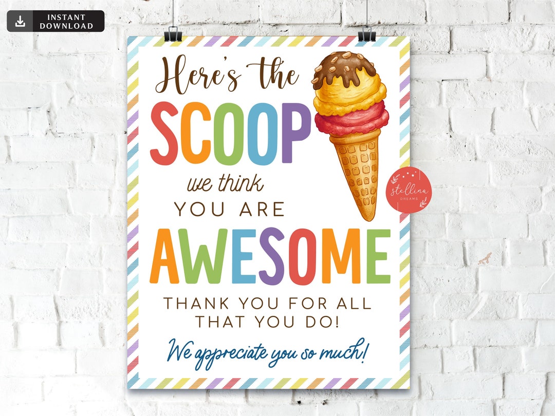 Ice Cream Appreciation Sign Here's the Scoop You're Awesome School Pto ...