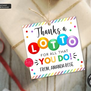 Thanks a Lotto for All You Do Gift Tag, Lotto Favor Tag, Teacher ...