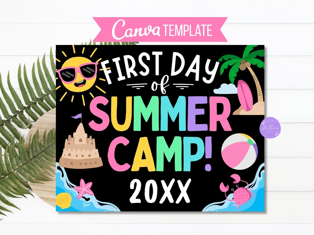 Editable First Day of Summer Camp Sign: Photo Prop, CANVA Template ...