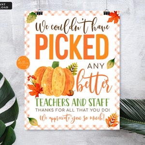 Fall Teacher Pumpkin Sign, INSTANT DOWNLOAD Couldn't Have Picked Better ...