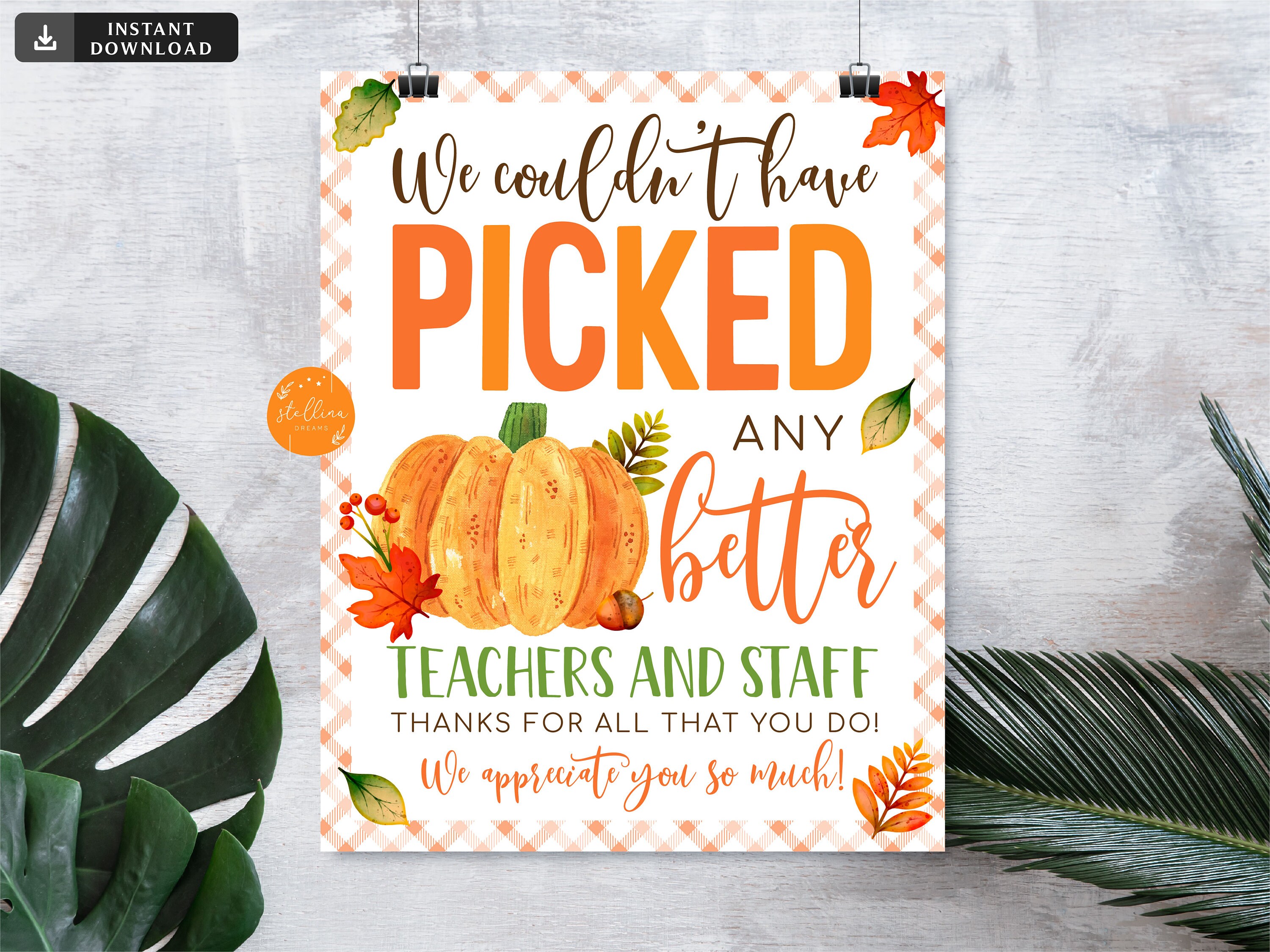Fall Teacher Pumpkin Sign, INSTANT DOWNLOAD Couldn't Have Picked Better ...