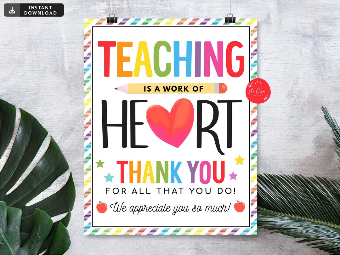Teaching is a Work of Heart Printable Sign, INSTANT DOWNLOAD, Teacher ...