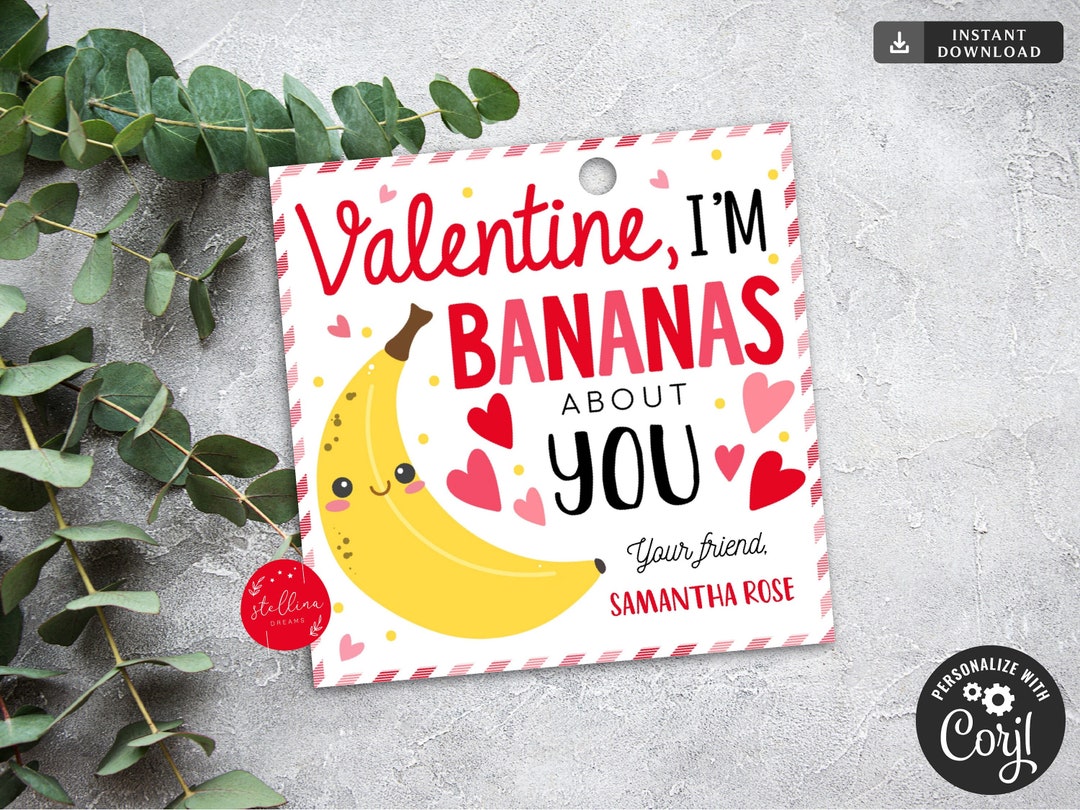 EDITABLE Bananas About You Valentine Tags, Classroom Valentines, Banana ...