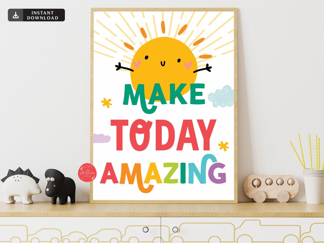 PRINTABLE Make Today Amazing Poster, Kids Wall Art Sunbeam Design ...