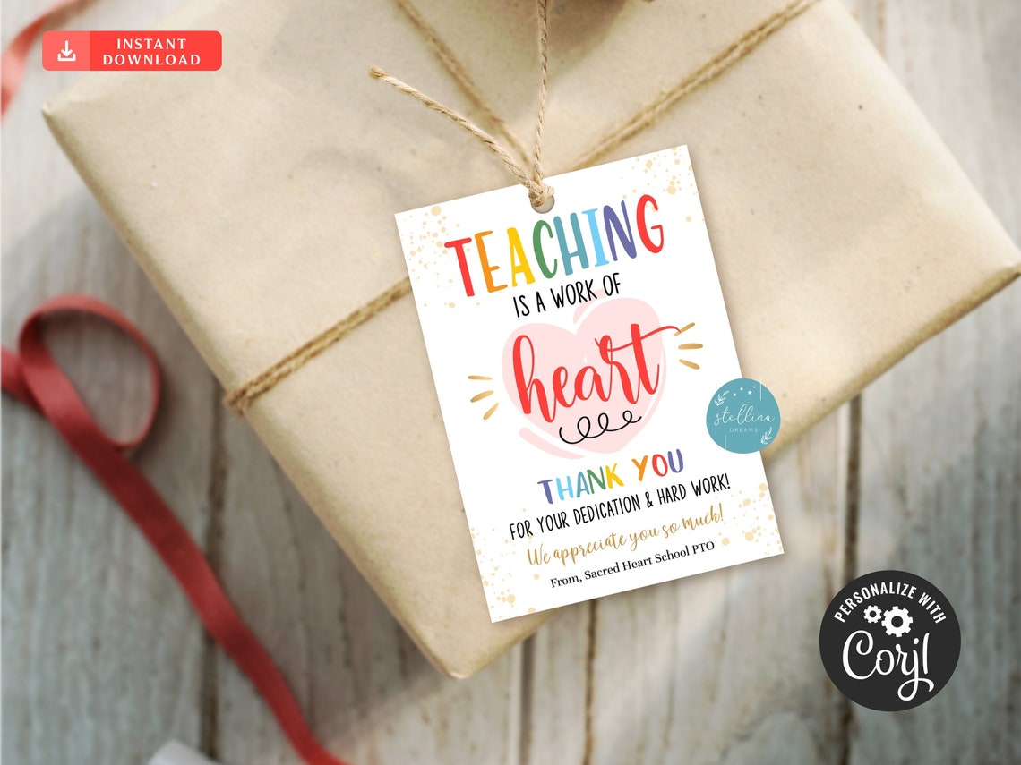 EDITABLE Teaching is a Work of HEART Gift Tag, Teacher Appreciation ...