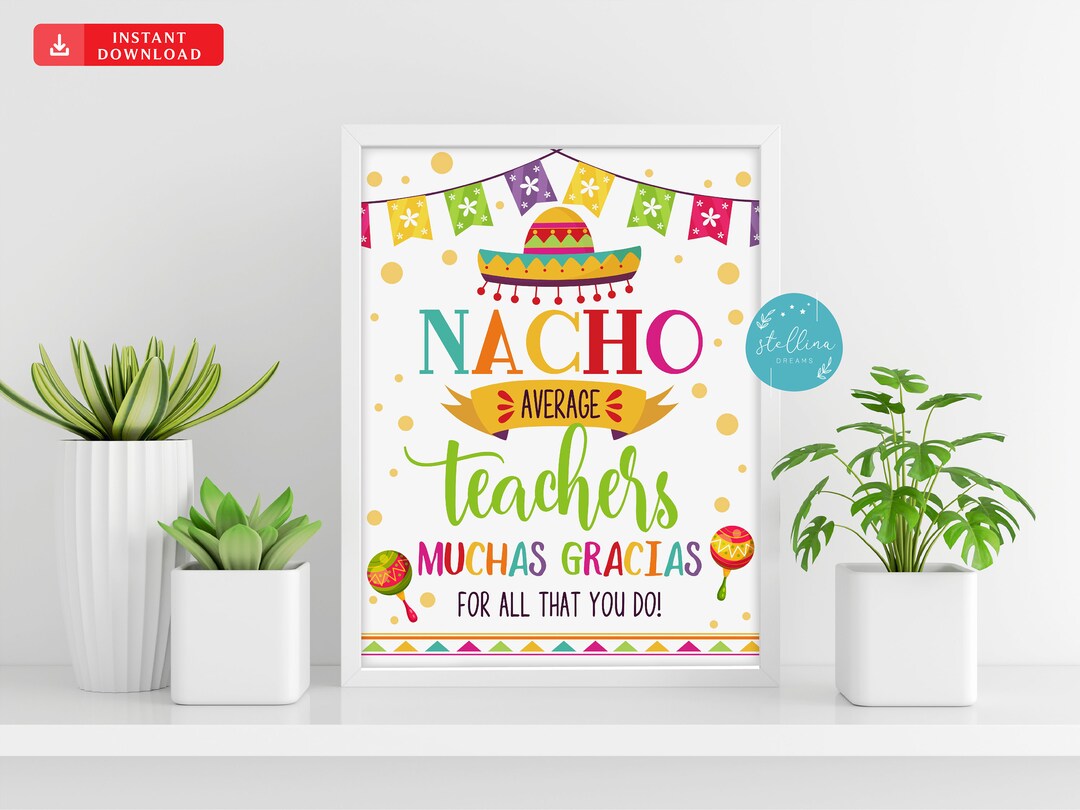 Nacho Average Teacher, Teacher Appreciation Favor Gift Tags, Mexican ...