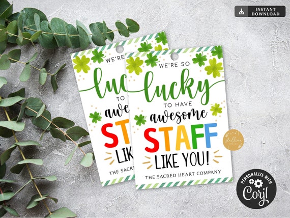 EDITABLE St. Patrick's Day Gift Tags Lucky to Have Staff | Etsy