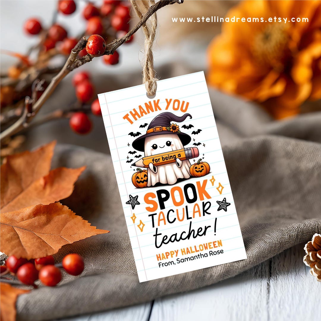 Editable Halloween Ghost Gift Tag: Spooktacular Teacher (CANVA Template ...